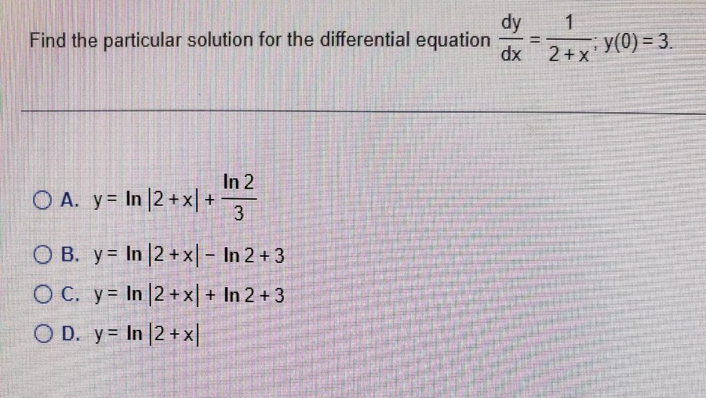 Solved dy Find the particular solution for the differential | Chegg.com