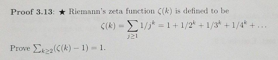 Solved Proof 3.13: Riemann's zeta function C(k) is defined | Chegg.com
