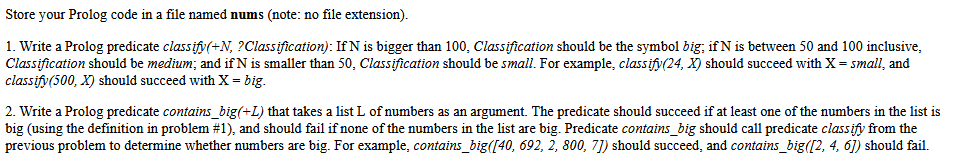 Store your Prolog code in a file named nums (note: no | Chegg.com