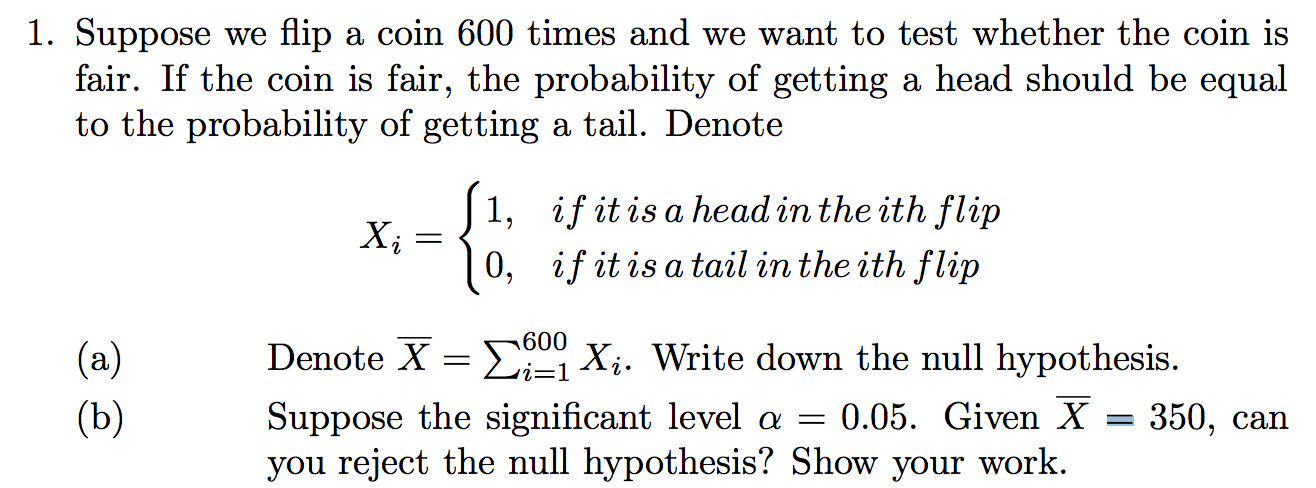 Solved 1. Suppose we flip a coin 600 times and we want to | Chegg.com