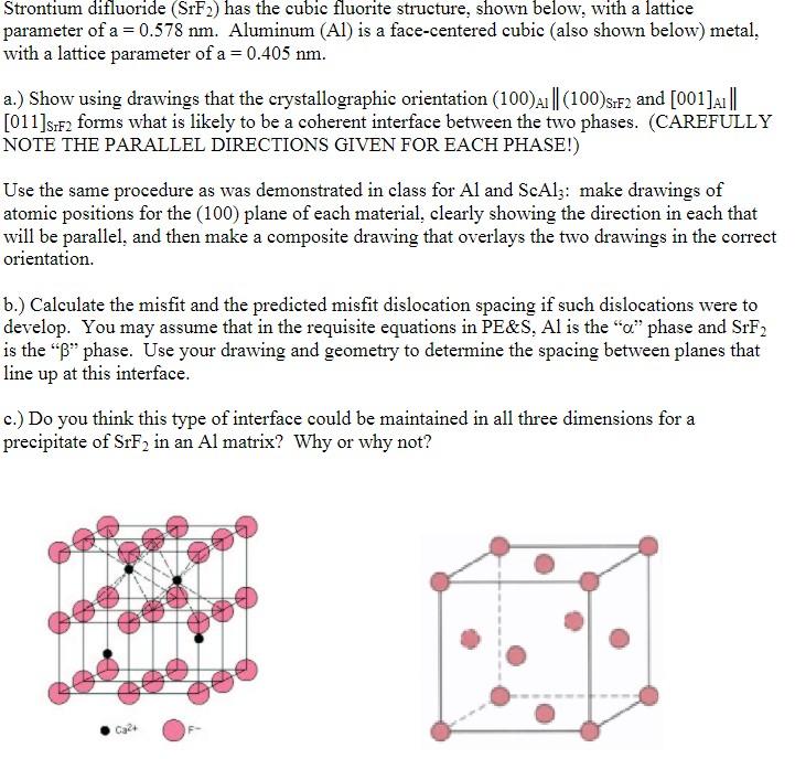 Strontium difluoride (SrF2) has the cubic fluorite | Chegg.com
