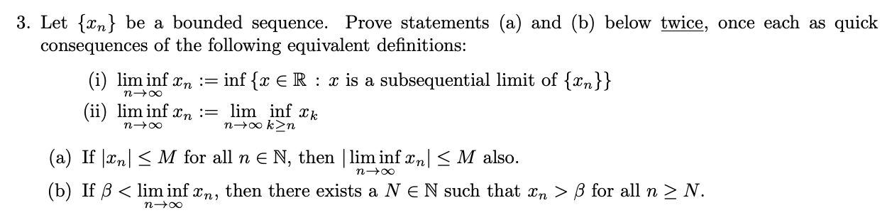 Solved n-> 3. Let {{n} be a bounded sequence. Prove | Chegg.com