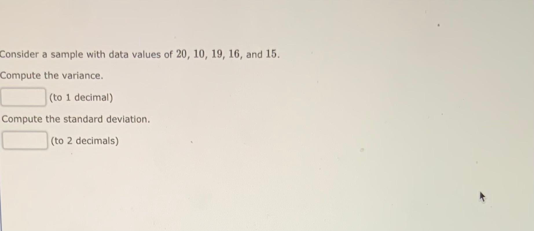 Solved Consider a sample with data values of 20, 10, 19, 16, | Chegg.com