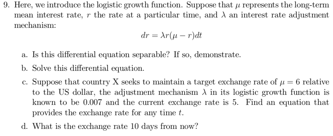 Solved 9. Here, we introduce the logistic growth function. | Chegg.com