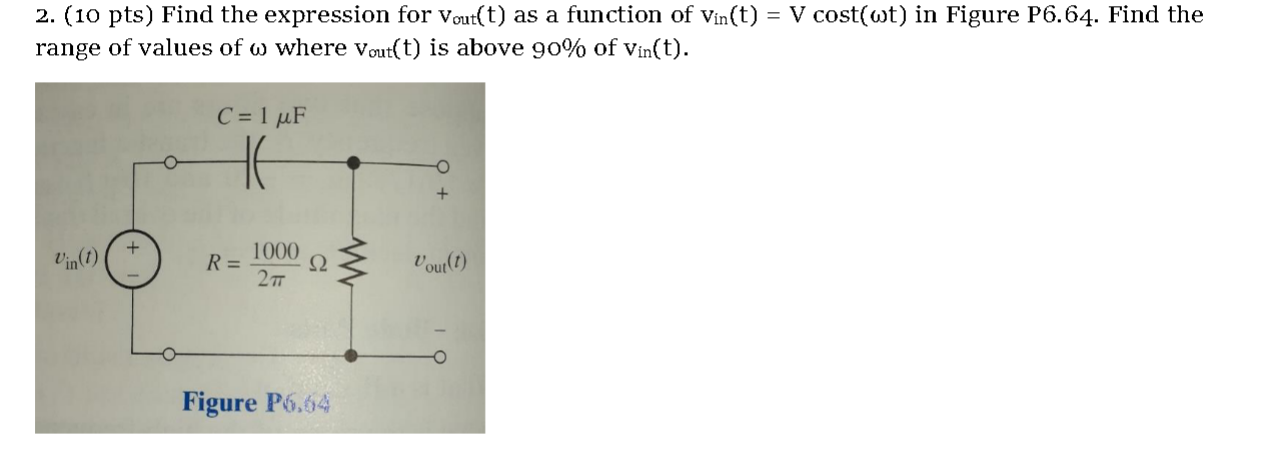 Solved 2. (10 pts) Find the expression for vout (t) as a | Chegg.com