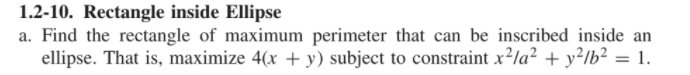Solved 1.2-10. Rectangle inside Ellipse a. Find the | Chegg.com