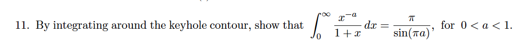 Solved O por-a d п 11. By integrating around the keyhole | Chegg.com