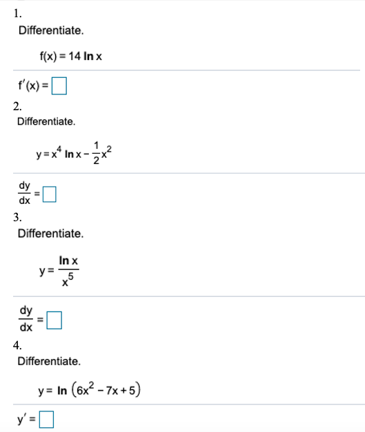 Solved 1. Differentiate. f(x) = 14 In x f'(x)= 2. | Chegg.com