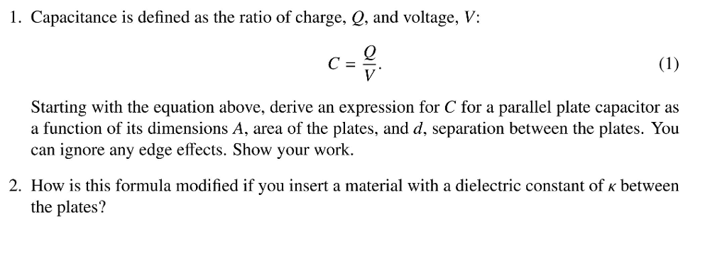 Solved 1. Capacitance is defined as the ratio of charge, Q, | Chegg.com