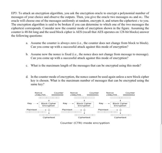 EP3: To attack an encryption algorithm, you ask the | Chegg.com