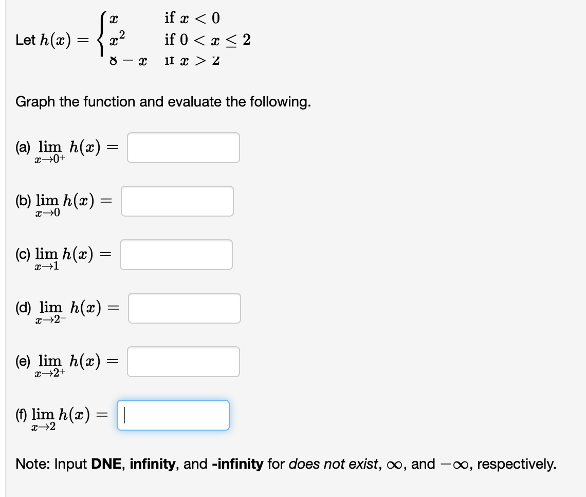 Solved Let h(x)=⎩⎨⎧xx28−x if x
