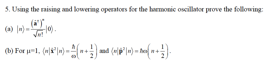 Solved 5. Using the raising and lowering operators for the | Chegg.com