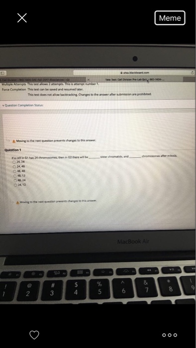 Solved Meme Force Completion This test can be saved and | Chegg.com