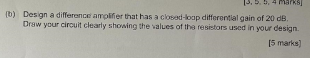 Solved (b) Design a difference amplifier that has a | Chegg.com