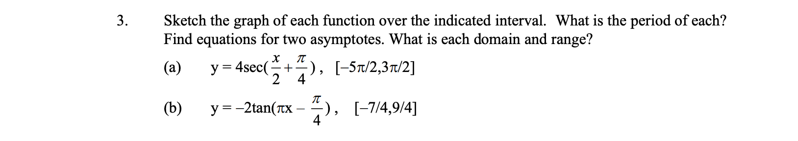 Solved Sketch the graph of each function over the indicated | Chegg.com