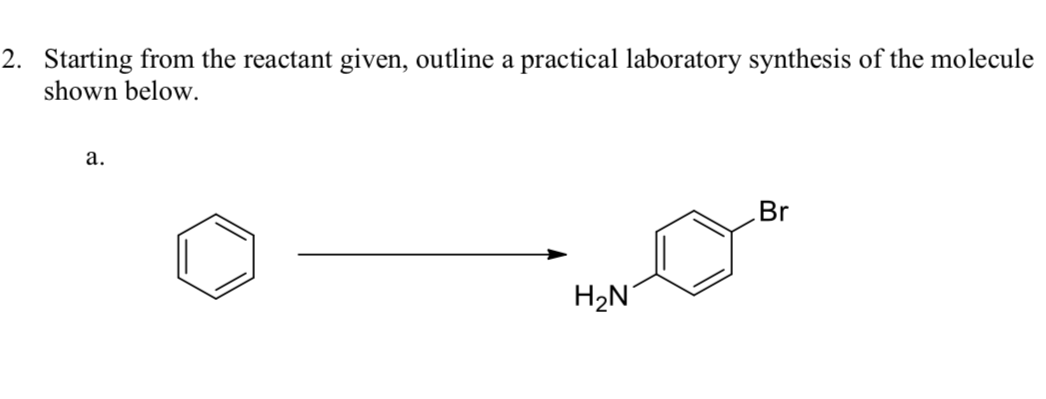 Solved 2. Starting from the reactant given, outline a | Chegg.com