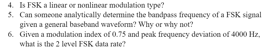 Solved 4. Is FSK a linear or nonlinear modulation type? 5. | Chegg.com