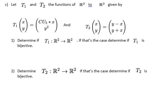 Solved c) Let T and T2 the functions of R2 to R2 given by | Chegg.com