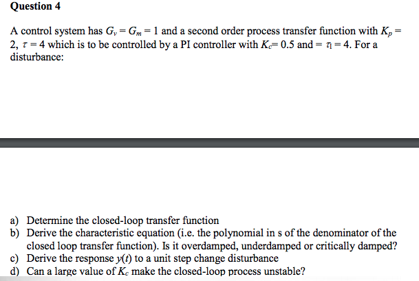 Question 4 A control system has Gv Gm 1 and a second | Chegg.com