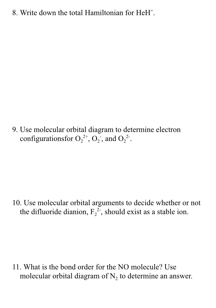 Solved 8. Write down the total Hamiltonian for HeH+. 9. Use | Chegg.com