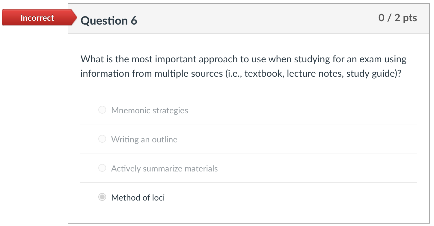 Solved Incorrect Question 6 0 / 2 pts What is the most | Chegg.com