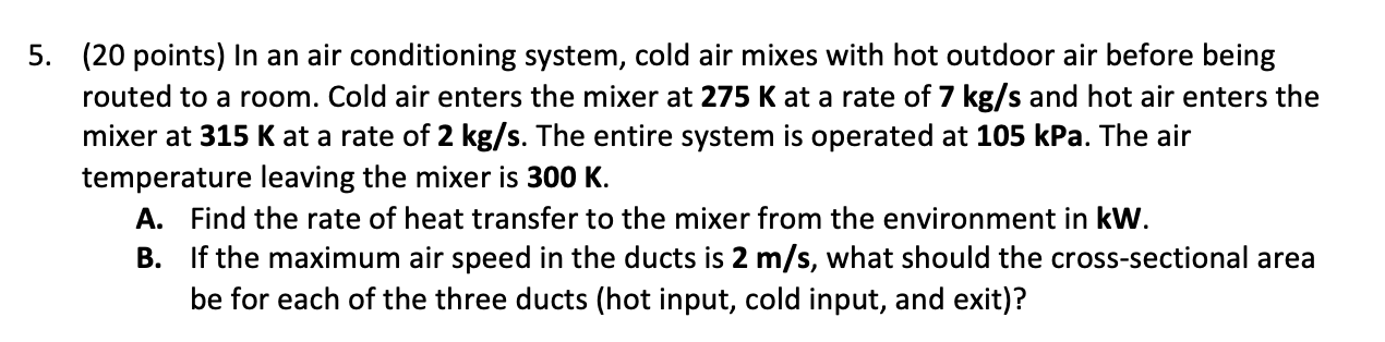 Solved 5. (20 points) In an air conditioning system, cold | Chegg.com