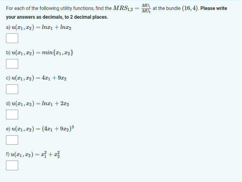 Solved For each of the following utility functions, find the | Chegg.com