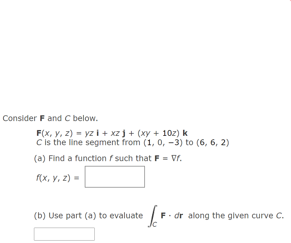 Solved Consider F and C below. F(x, y, z) = yz i + xz j + | Chegg.com