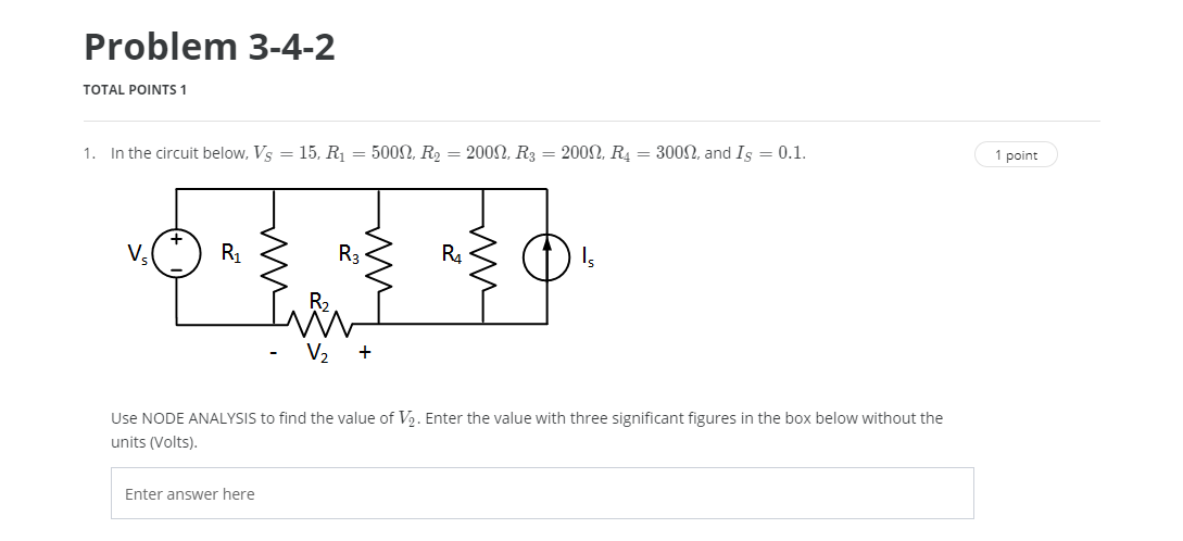 Solved Problem 3-4-2 TOTAL POINTS 1 1. In the circuit below, | Chegg.com