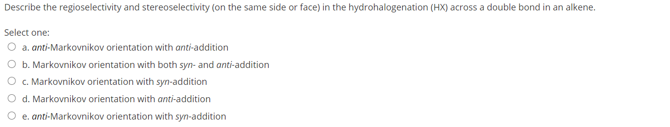 Solved Describe the regioselectivity and stereoselectivity | Chegg.com