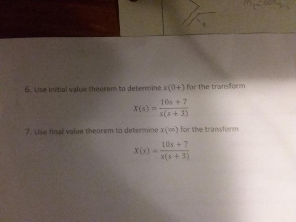 Solved 6 Use Initial Value Theorem To Determine X0 For 