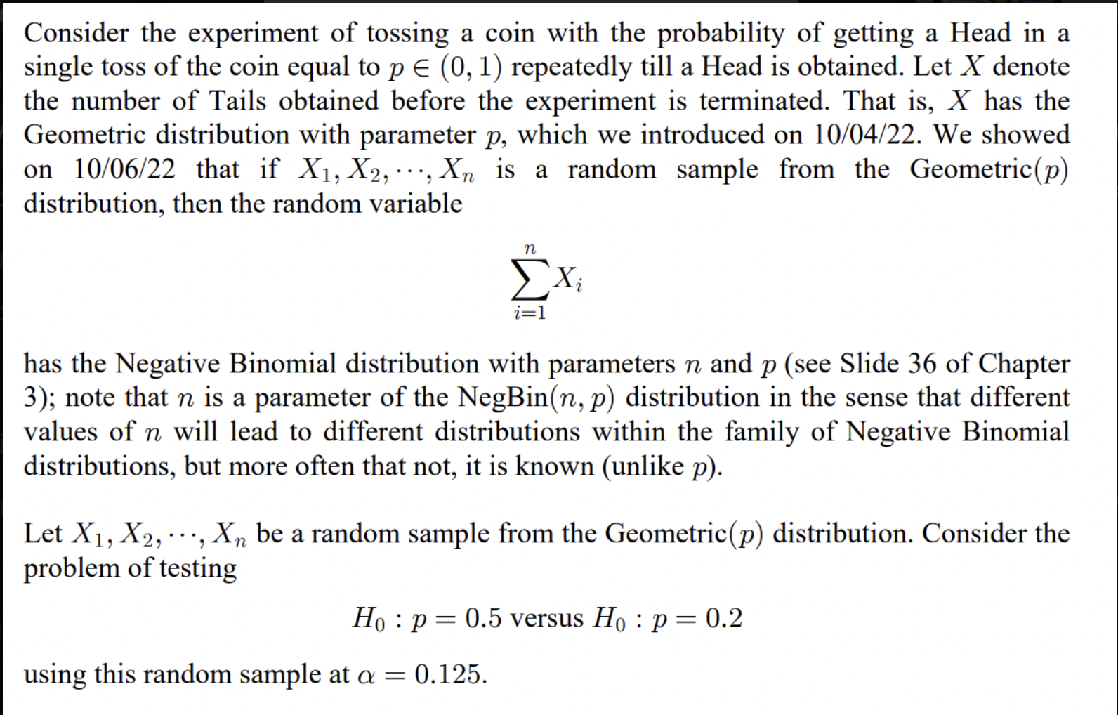 Solved Consider the experiment of tossing a coin with the | Chegg.com