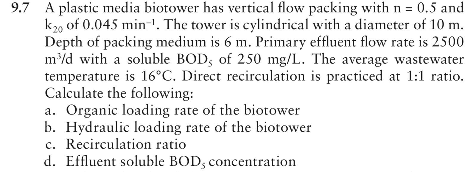 Solved 9.7 A plastic media biotower has vertical flow | Chegg.com