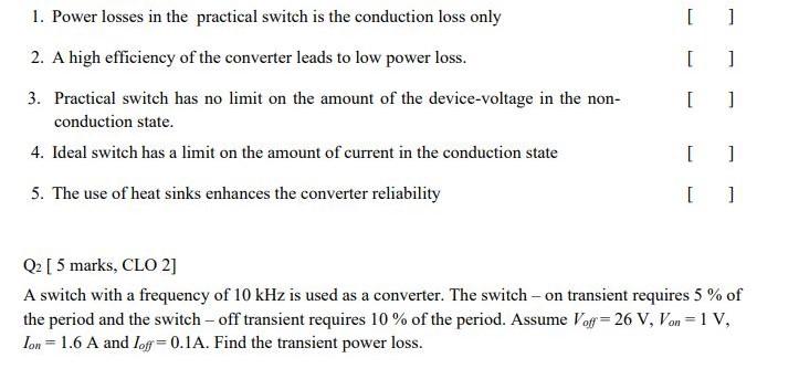Solved 1. Power losses in the practical switch is the | Chegg.com