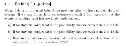 Solved 4.1 Fishing (10 points] We go fishing to the usual | Chegg.com