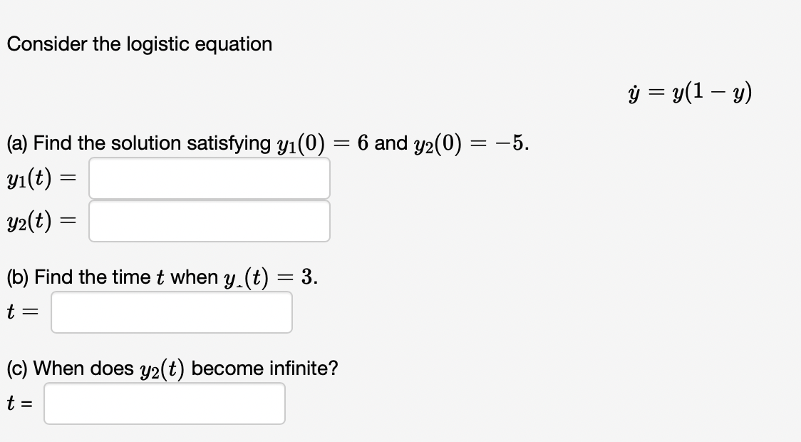 Solved Consider the logistic equation y˙=y(1−y) (a) Find the | Chegg.com