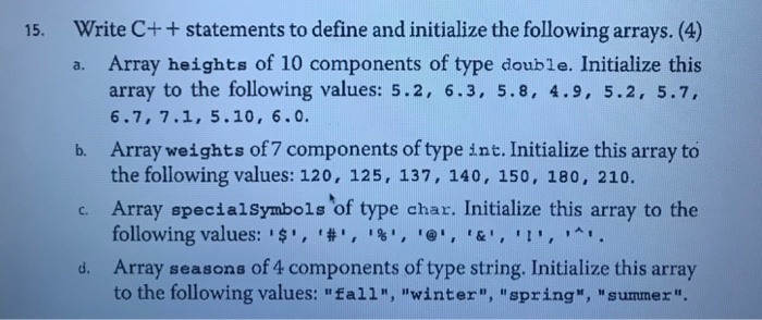 Solved 15 Write C Statements To Define And Initialize The