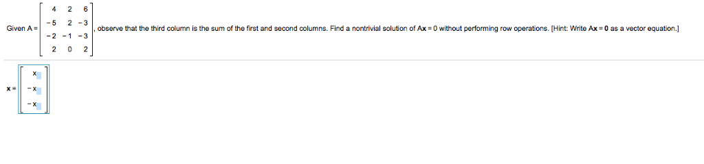 Solved Given A- 2 -3 observe that the third column is the | Chegg.com