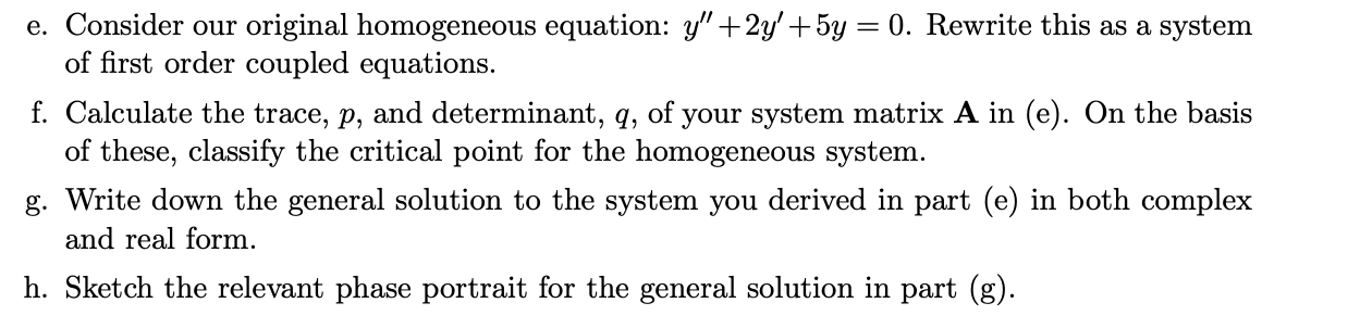 Solved e. Consider our original homogeneous equation: | Chegg.com