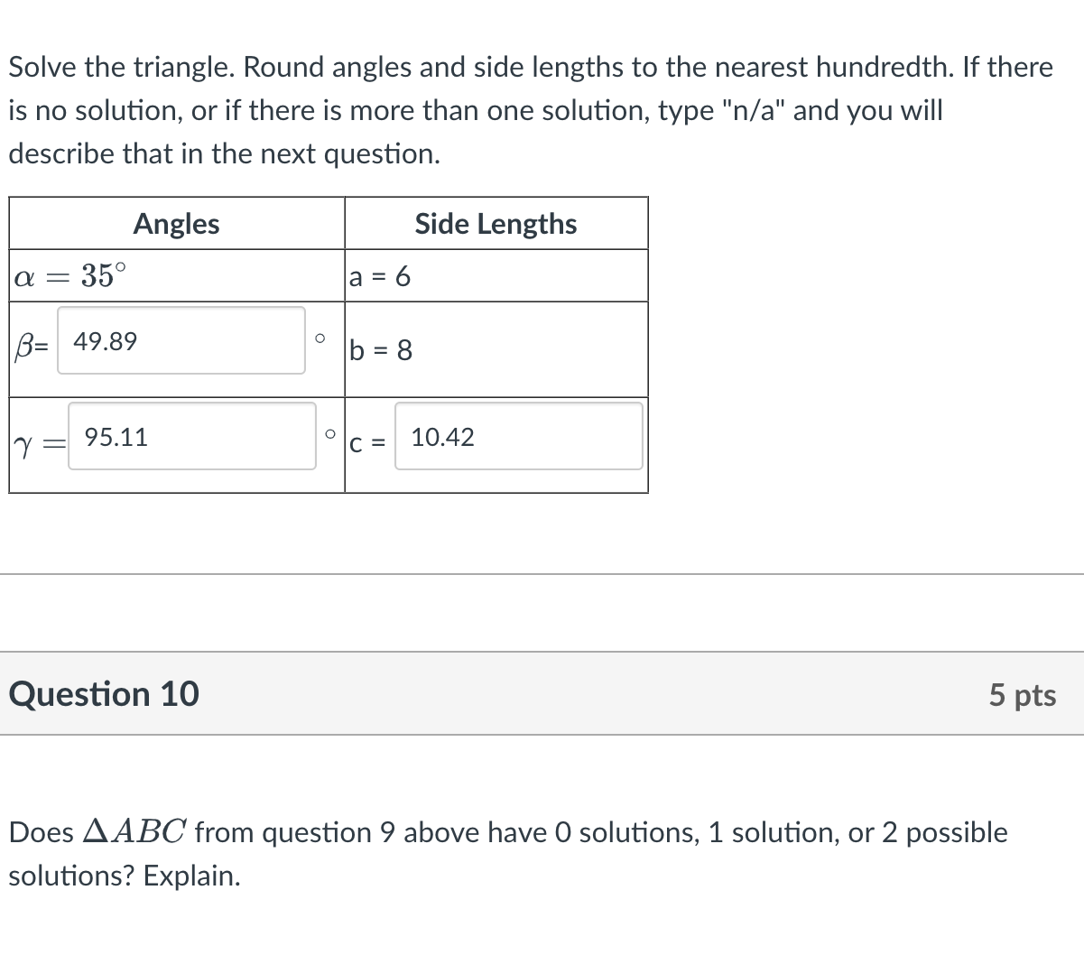 Solved Solve the triangle. Round angles and side lengths to | Chegg.com