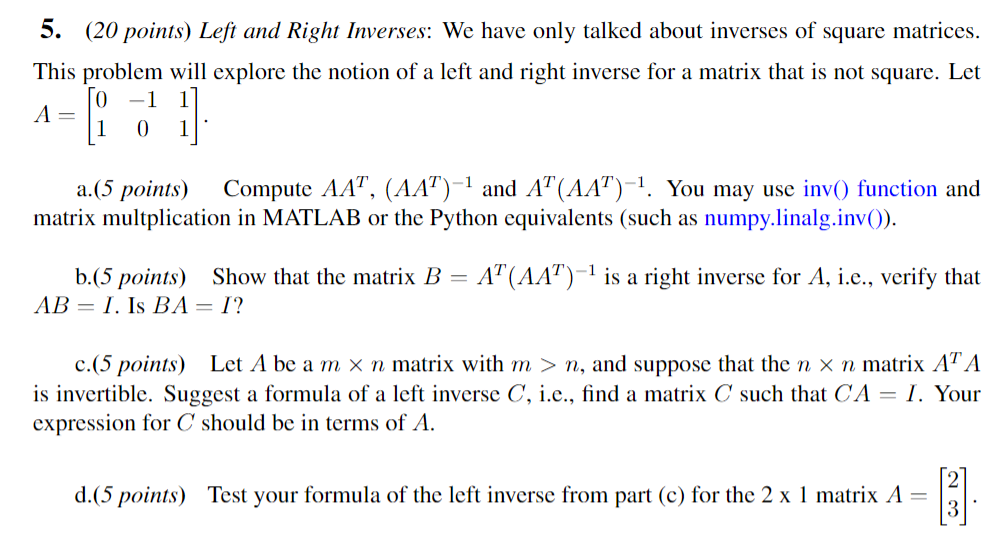 Solved 5. (20 points) Left and Right Inverses: We have only | Chegg.com