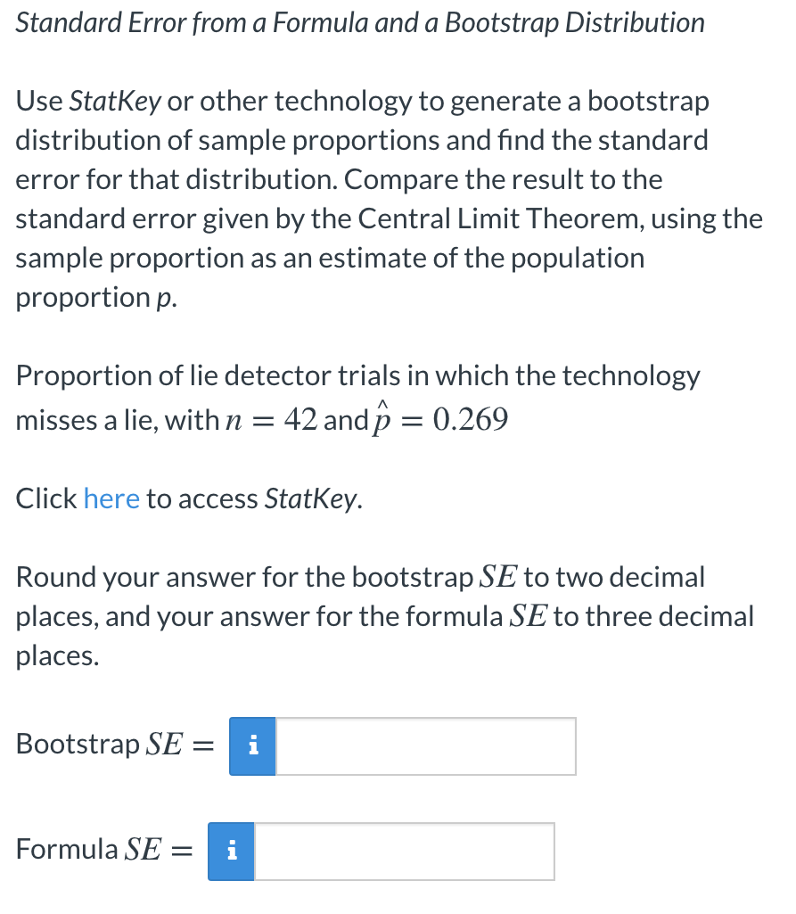 Solved Standard Error from a Formula and a Bootstrap | Chegg.com