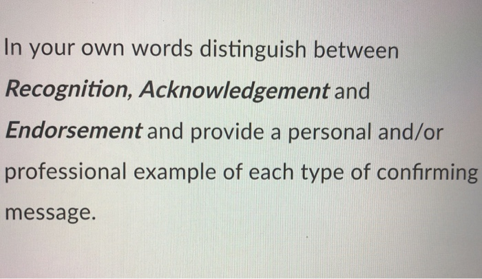 Solved In your own words distinguish between Recognition, | Chegg.com