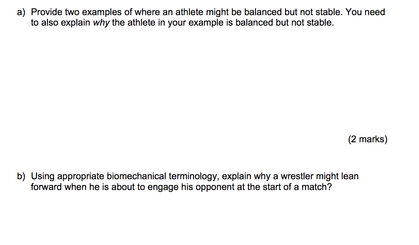 Solved a) Provide two examples of where an athlete might be | Chegg.com