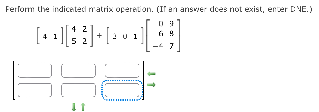 Solved Perform the indicated matrix operation. (If an | Chegg.com