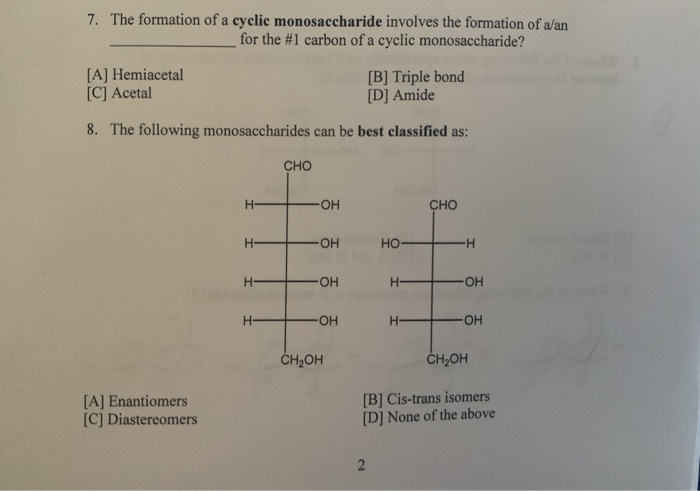 Solved 7. The formation of a cyclic monosaccharide involves | Chegg.com