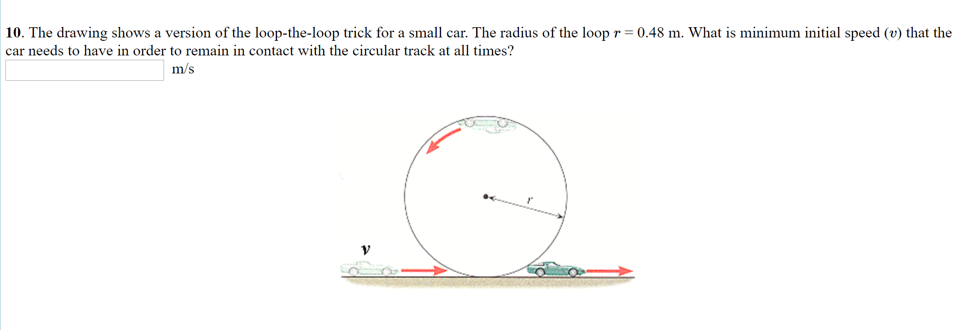 Solved 10. The drawing shows a version of the loop-the-loop | Chegg.com