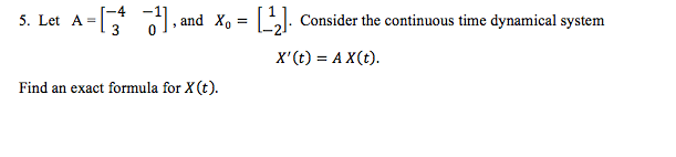 Solved 5. Let A = - [ 34 71), and Xo = (-2) . Consider the | Chegg.com