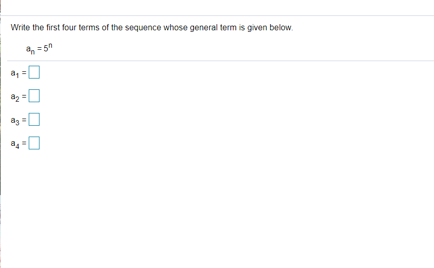 Solved Write the first four terms of the sequence whose | Chegg.com