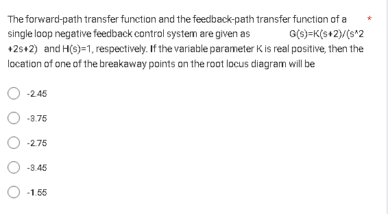 Solved The forward-path transfer function and the | Chegg.com